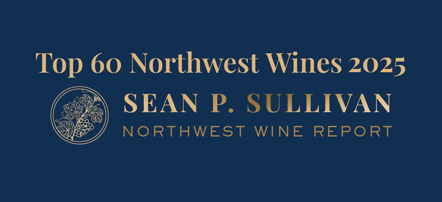 Top 60 Northwest Wines of 2025 - Northwest Wine Report